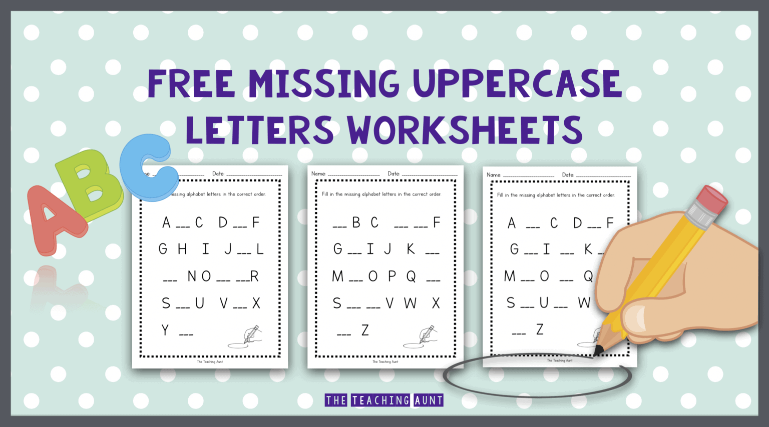 Missing Uppercase Letters Worksheets - The Teaching Aunt