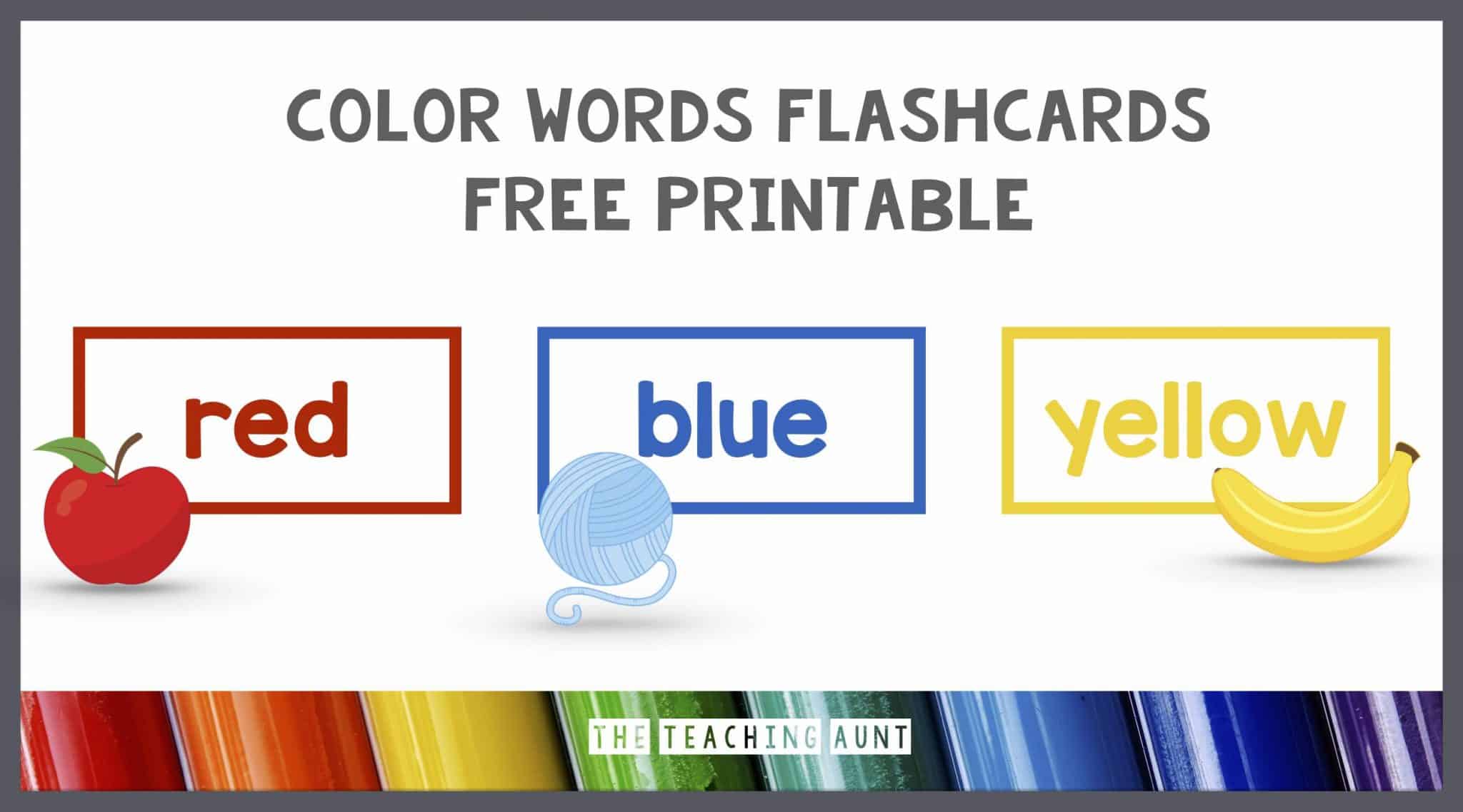 Color Words Flashcards Free Printable - The Teaching Aunt