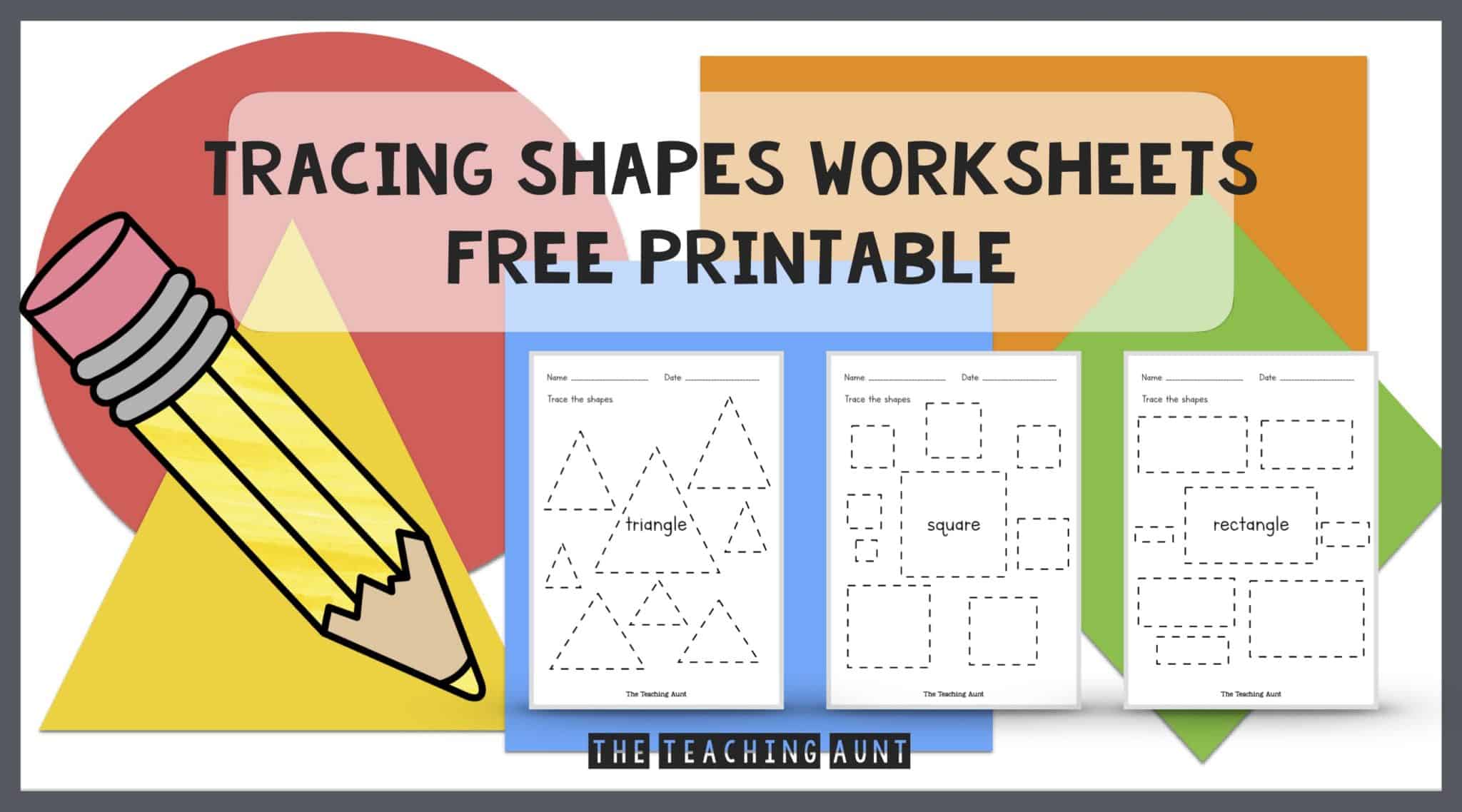 Shapes Tracing Worksheets Free Printable - The Teaching Aunt